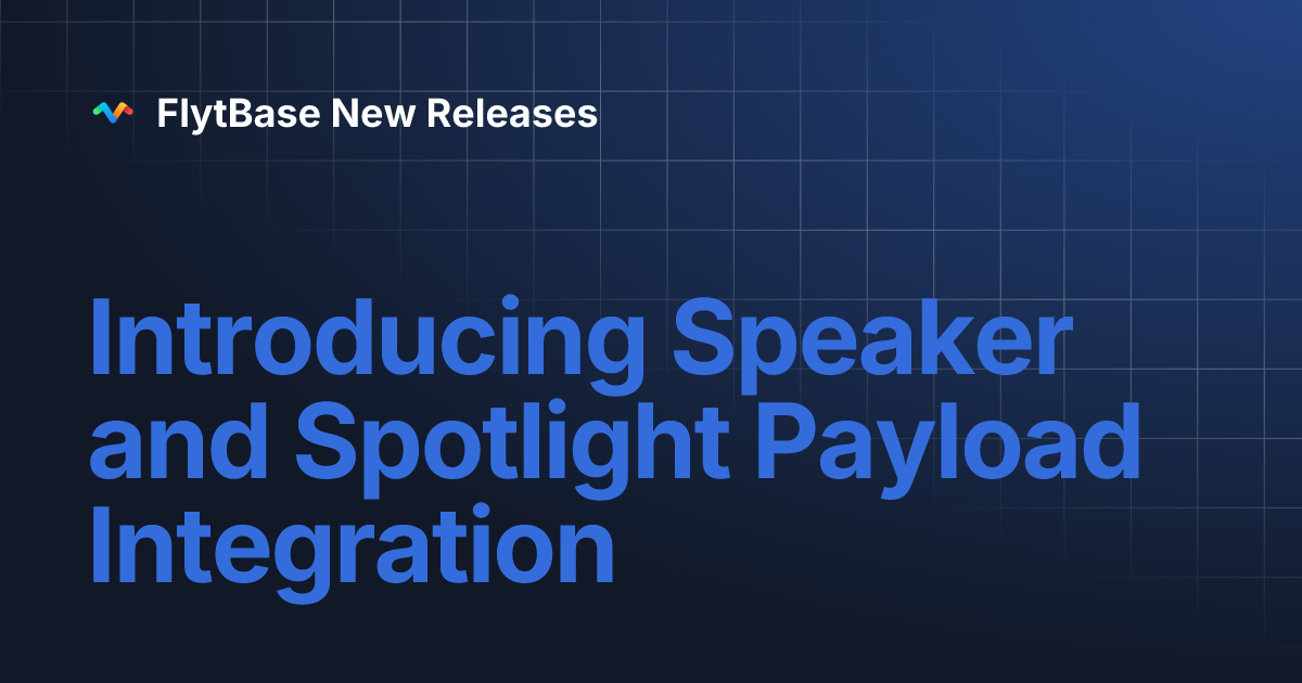Introducing Speaker and Spotlight Payload Integration | FlytBase New ...