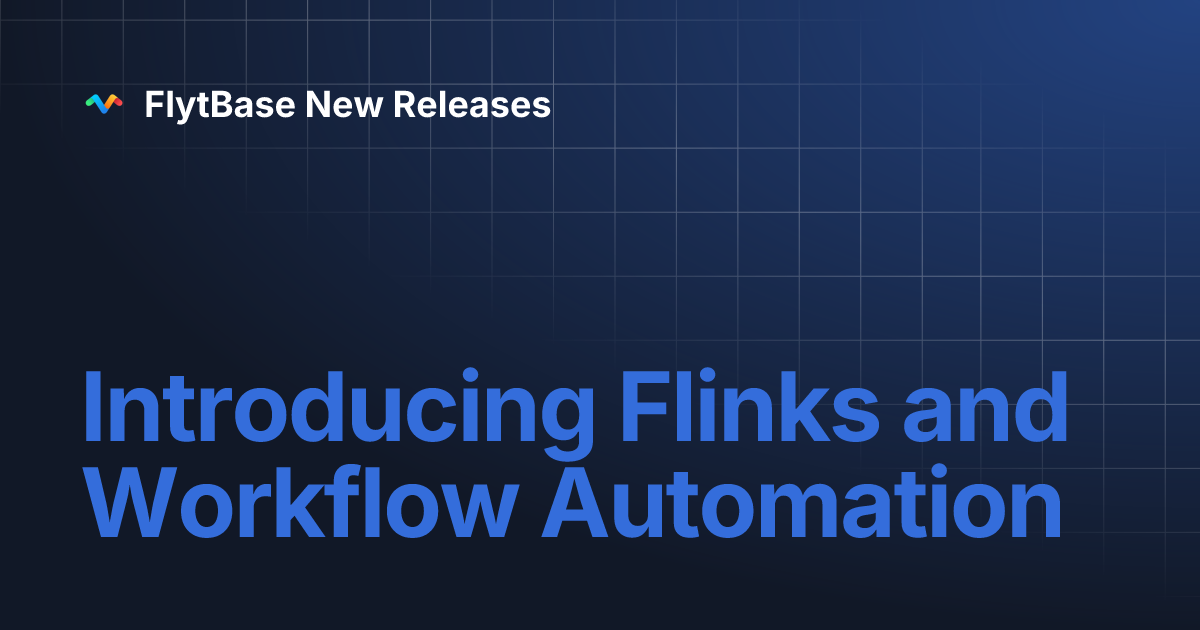 Introducing Flinks and Workflow Automation | FlytBase New Releases